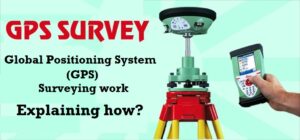 How Global Positioning System (GPS) is useful in surveying work ...